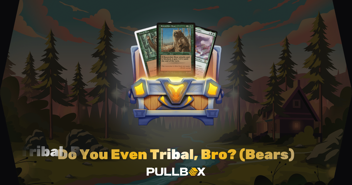 Do You Even Tribal, Bro? (Bears) - Pullbox