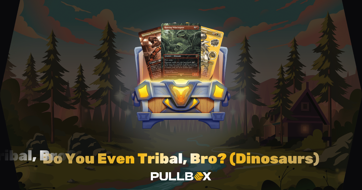 Do You Even Tribal, Bro? (Dinosaurs) - Pullbox