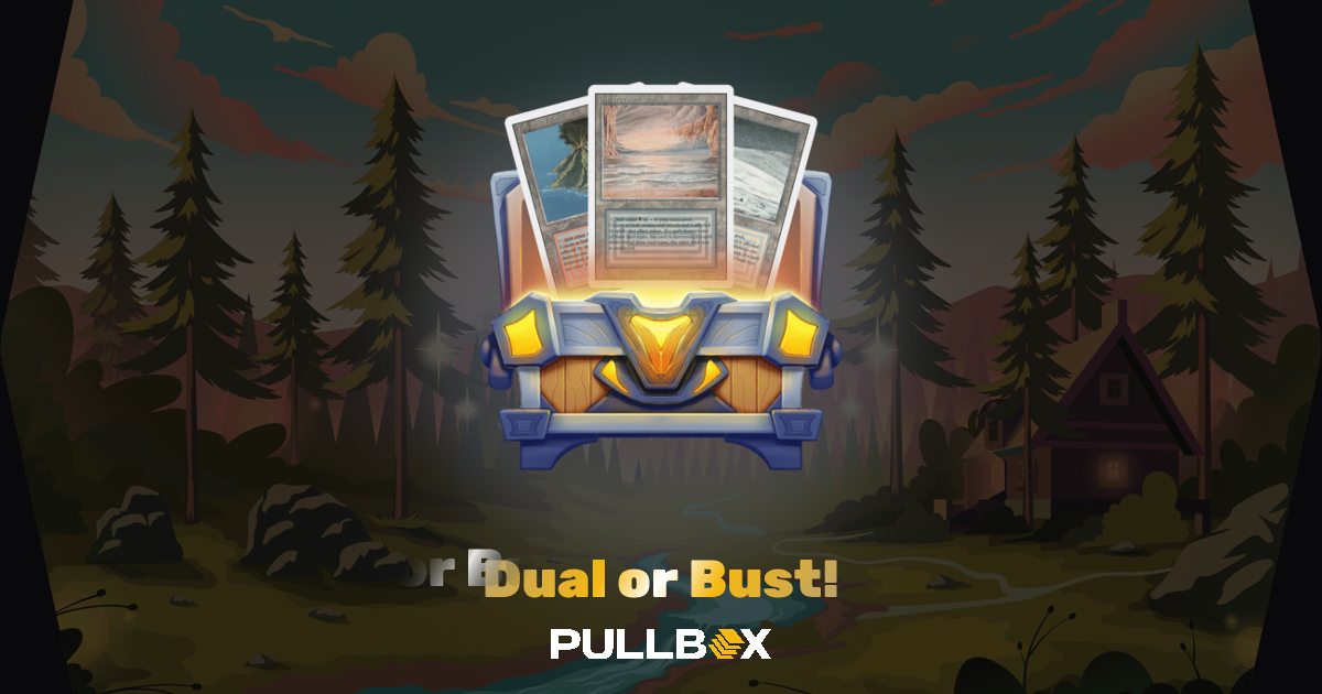 Dual or Bust! - Pullbox