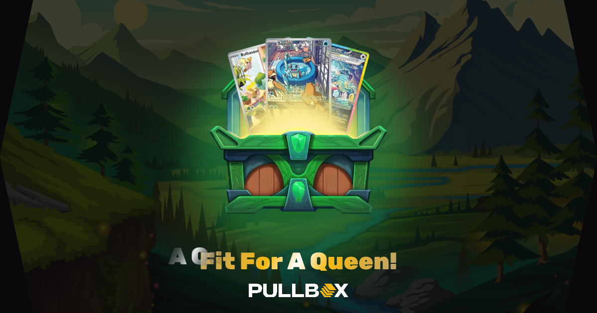 Fit For A Queen! - Pullbox