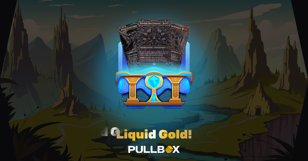 Liquid Gold! - Pullbox