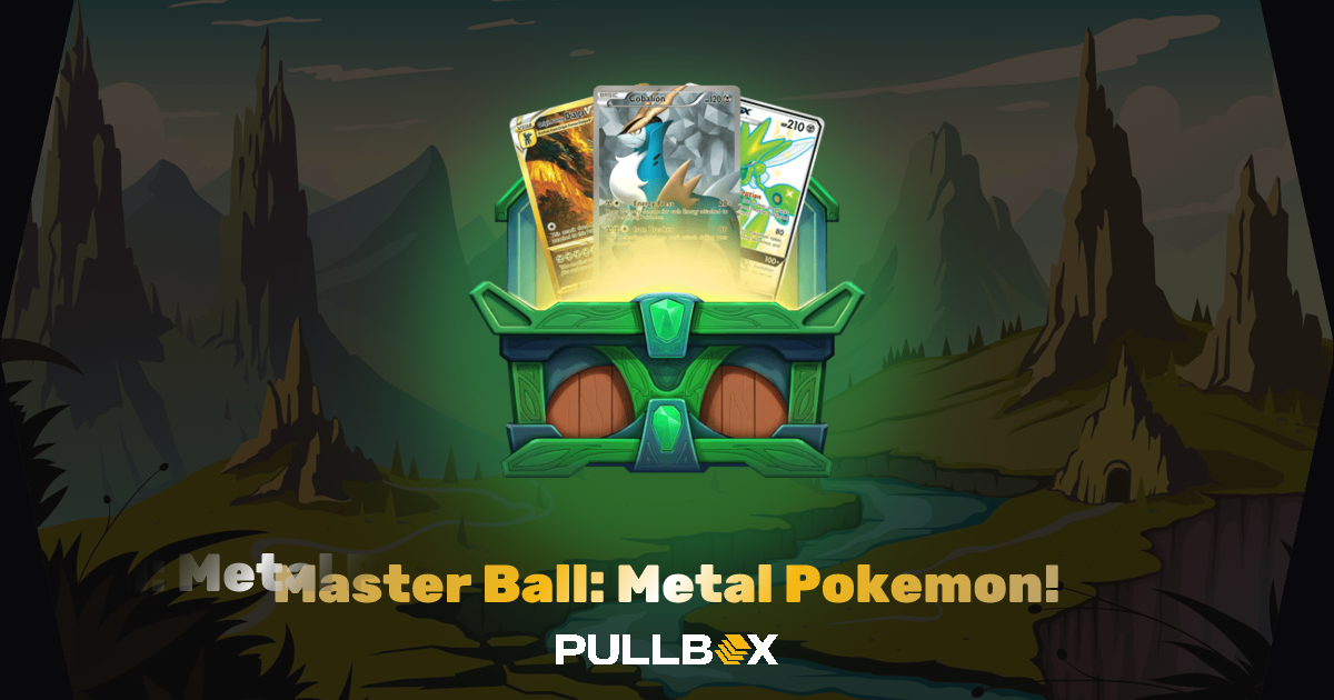 Master Ball: Metal Pokemon! - Pullbox
