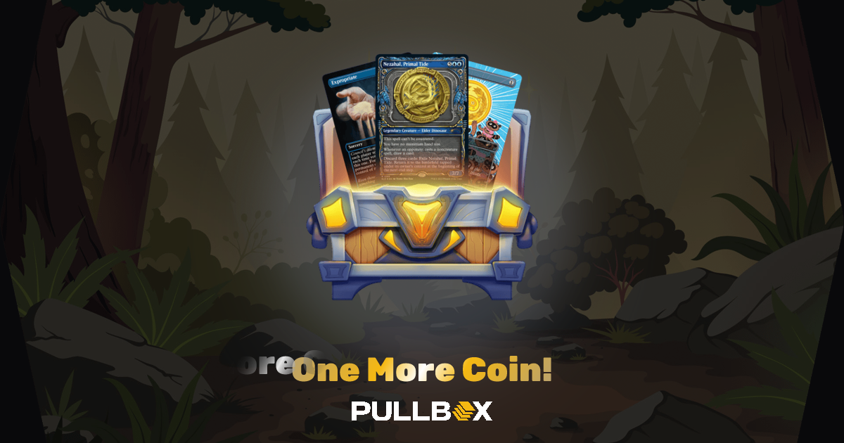 One More Coin! - Pullbox