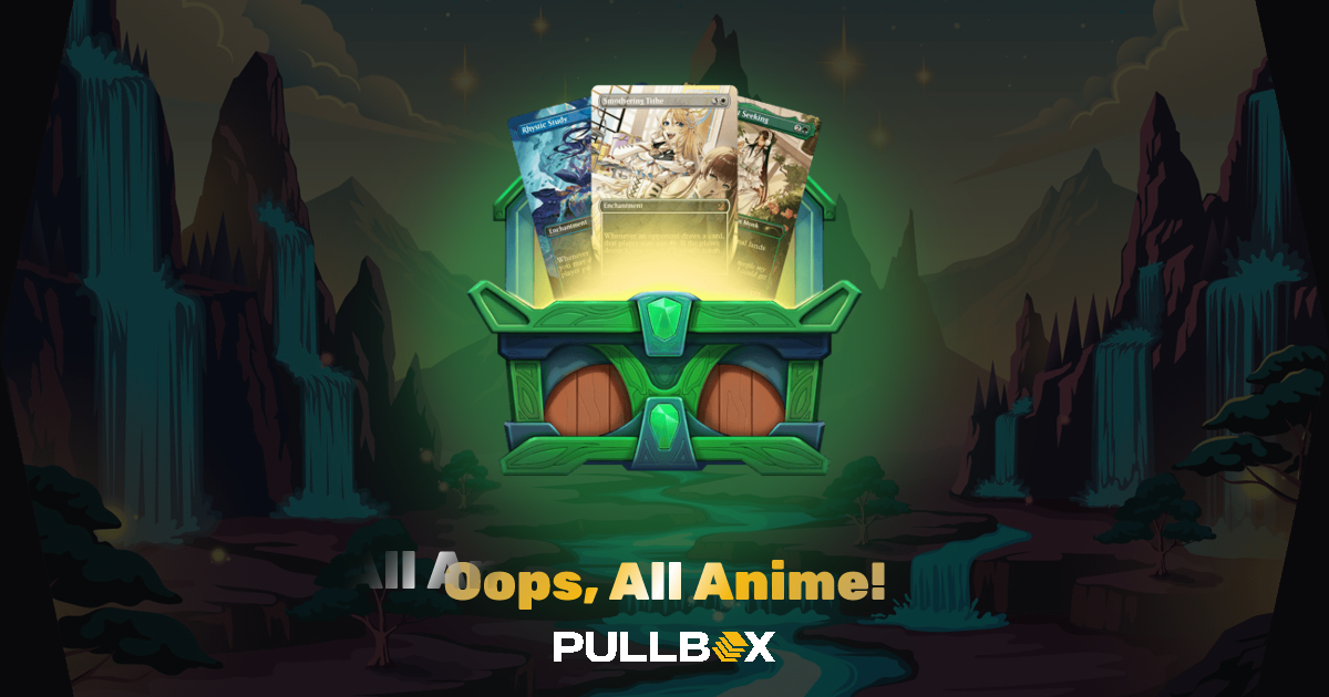 Oops, All Anime! - Pullbox
