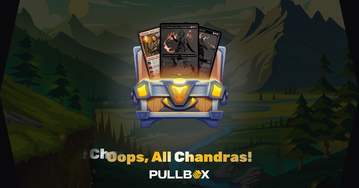 Oops, All Chandras! - Pullbox