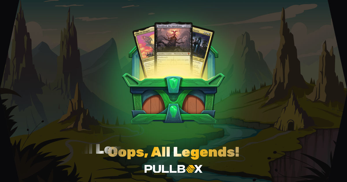Oops, All Legends! - Pullbox