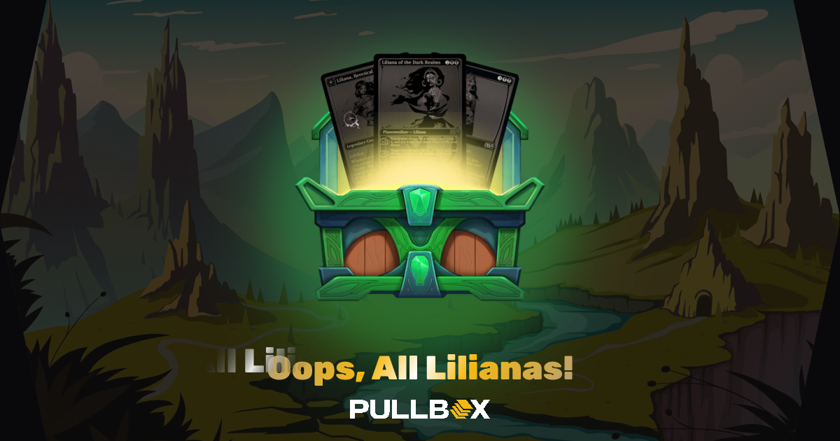 Oops, All Lilianas! - Pullbox