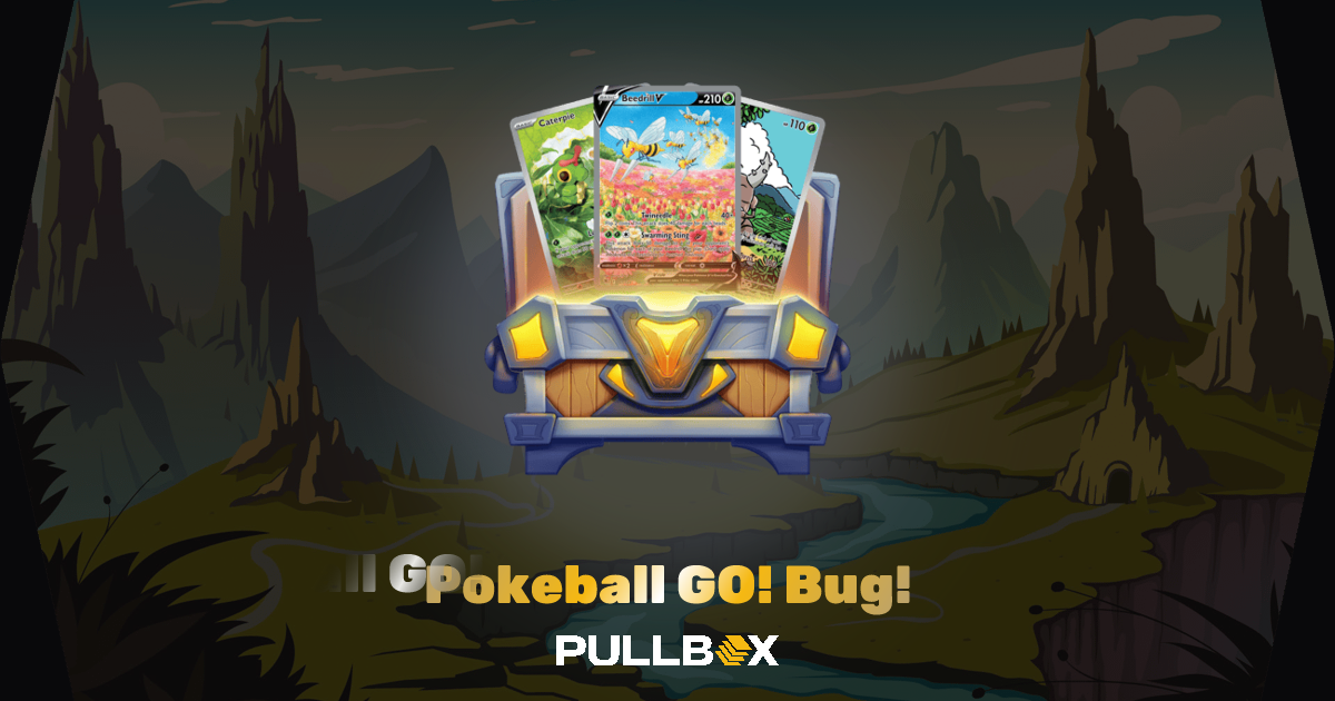 Pokeball GO! Bug! - Pullbox