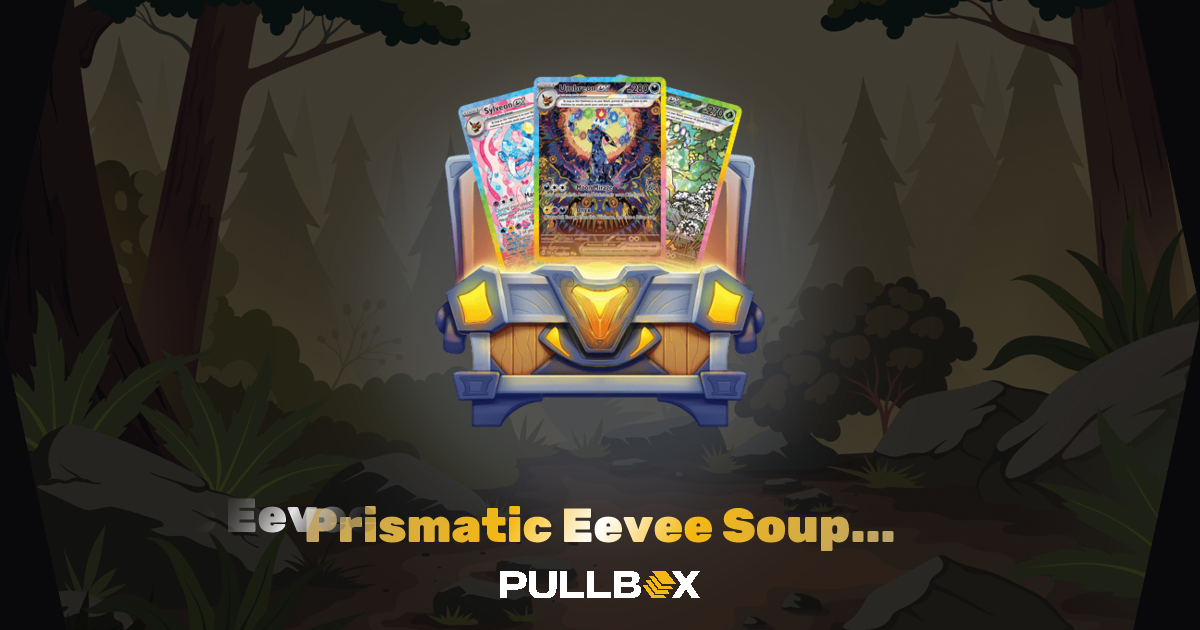 Prismatic Eevee Soup... - Pullbox