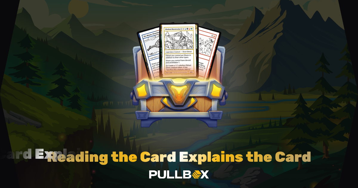 Reading the Card Explains the Card - Pullbox