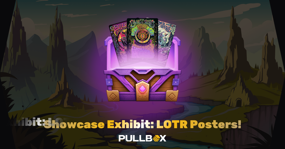 Showcase Exhibit: LOTR Posters! - Pullbox
