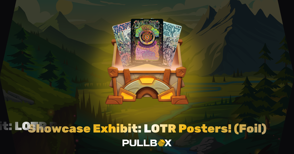 Showcase Exhibit: LOTR Posters! (Foil) - Pullbox
