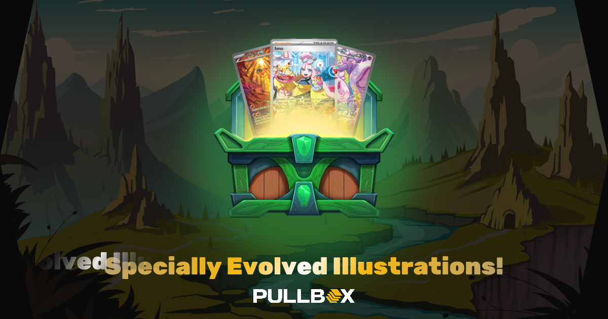 Specially Evolved Illustrations! - Pullbox