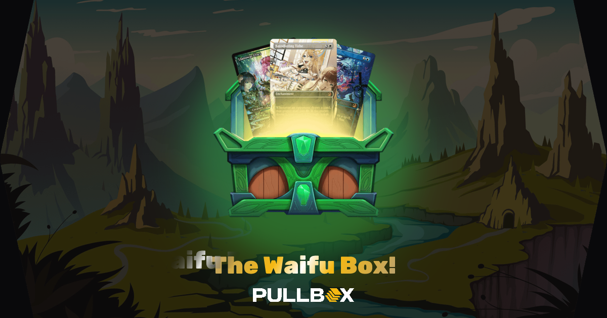 The Waifu Box! - Pullbox