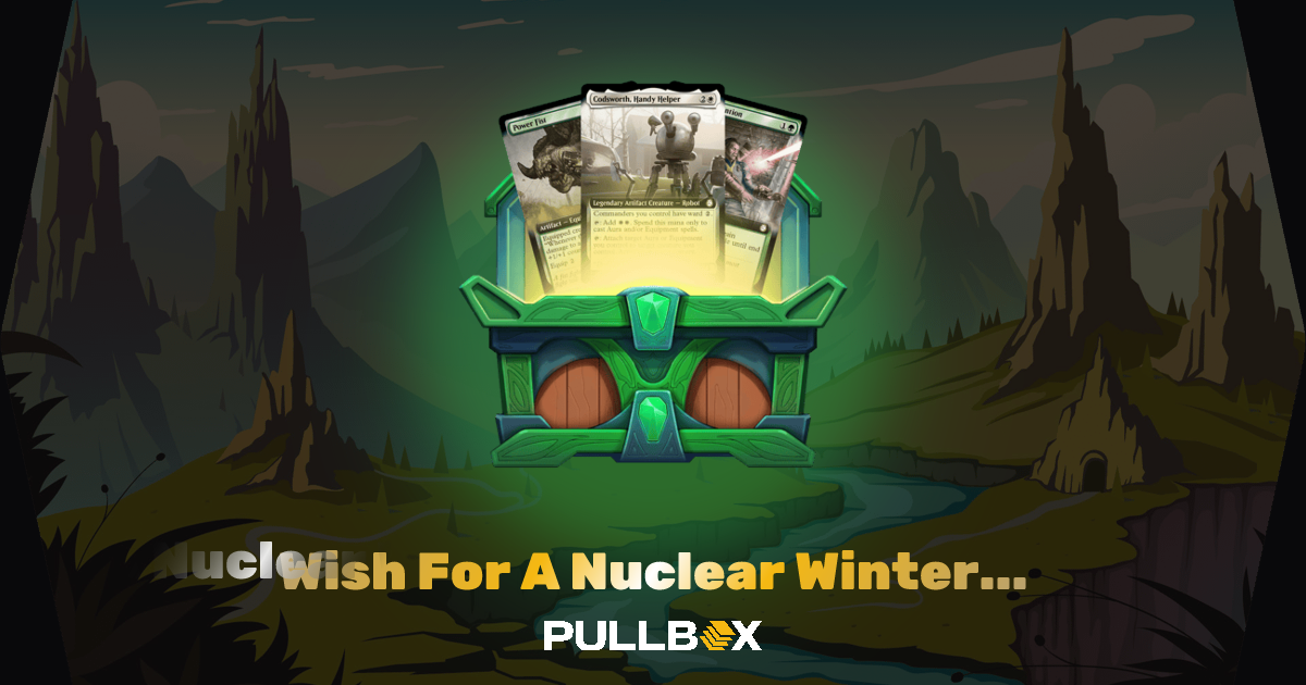 Wish For A Nuclear Winter... - Pullbox